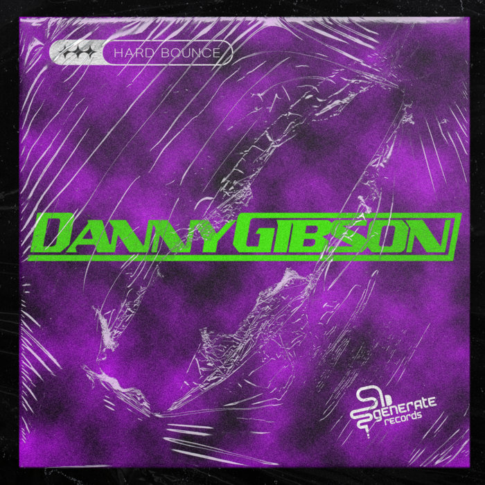 Danny Gibson Hard Bounce | Danny Gibson