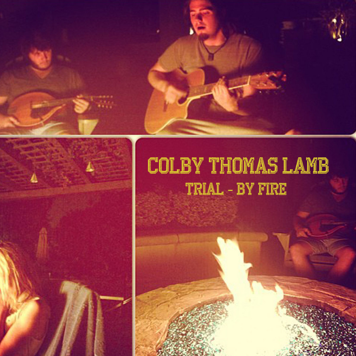 Trial By Fire | Colby Thomas Lamb and People Like Us.