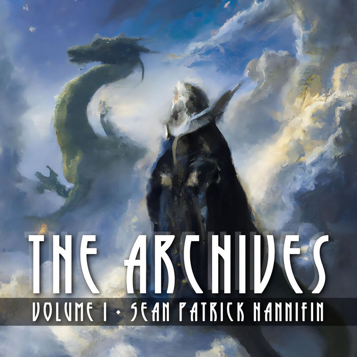 The Archives: Volume 1 | Sean Patrick Hannifin