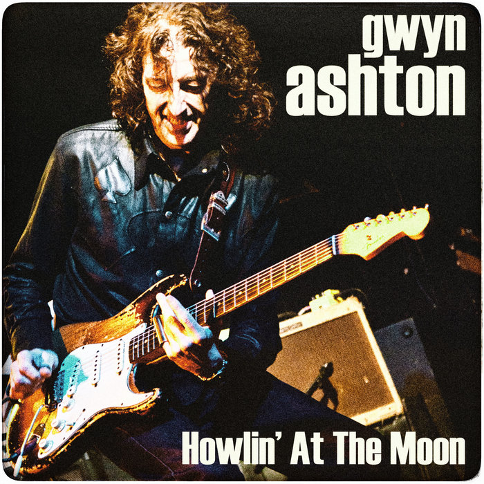 Howlin' At The Moon | Gwyn Ashton