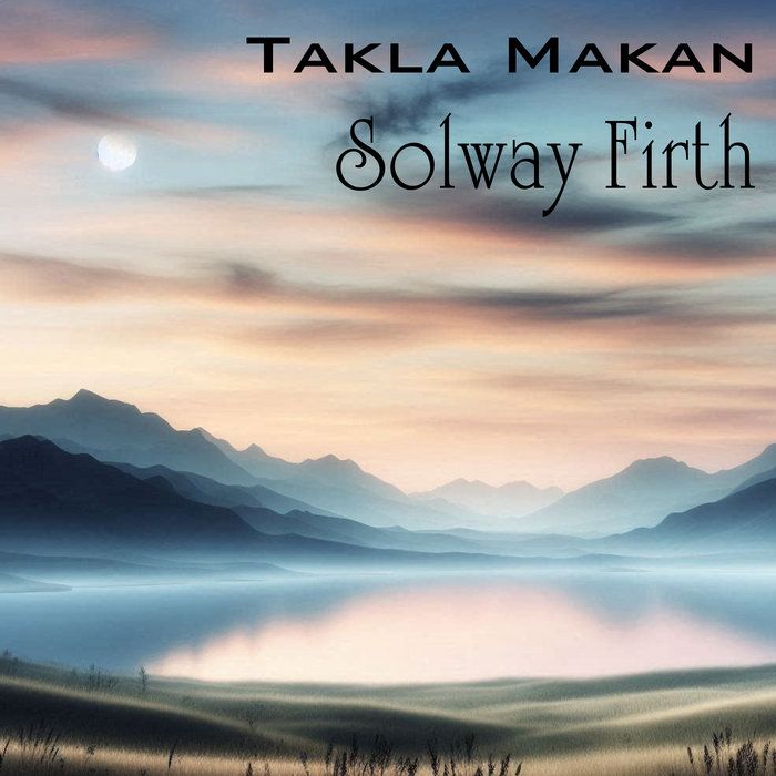 Solway Firth | Takla Makan