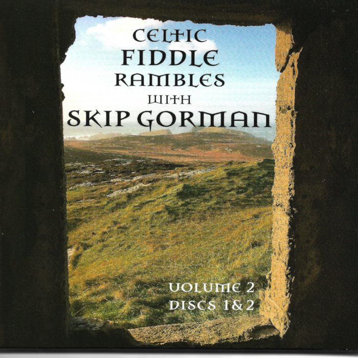 Rannie MacClellan / Larry Redican's Bow / Farewell to Ireland | Skip Gorman