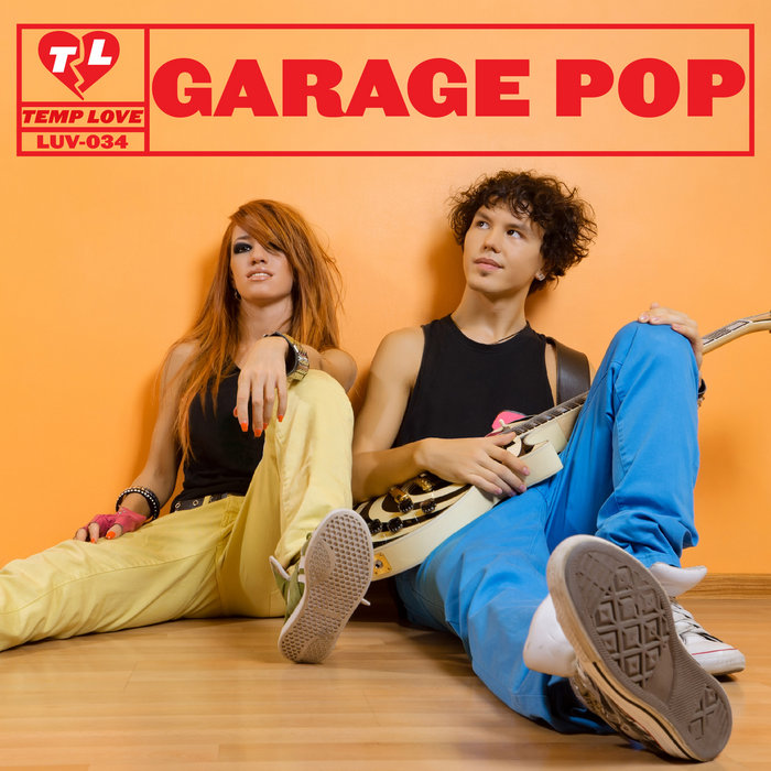Garage Pop | Temp Love Music