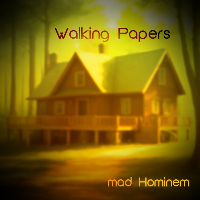 Walking Papers | mad Hominem
