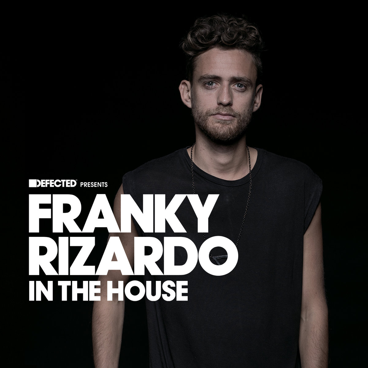Defected presents Franky Rizardo In The House | Franky Rizardo