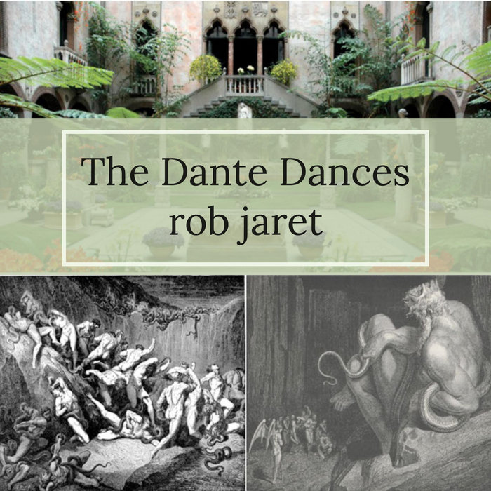 The Dante Dances | Rob Jaret Music
