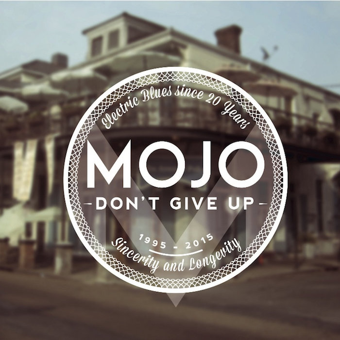 Don't Give Up | Mojo New Line