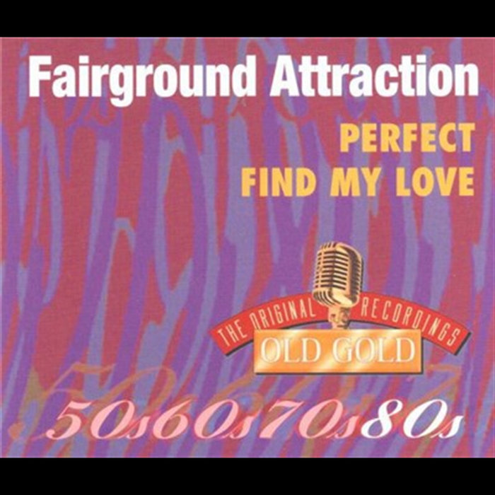 Perfect Find My Love | Fairground Attraction