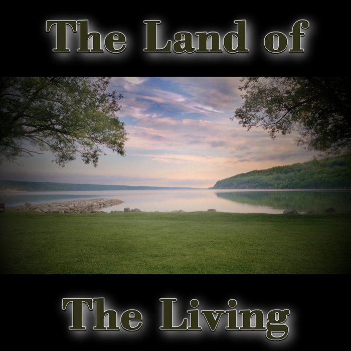 Welcome To The Land of The Living | Matt Norton | Matt Norton & Broken ...