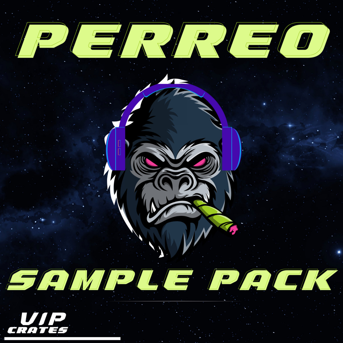 Perreo Sample Pack | VIP CRATES