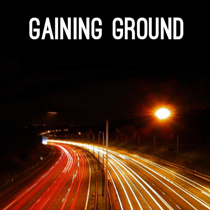 Gaining Ground | Gaining Ground