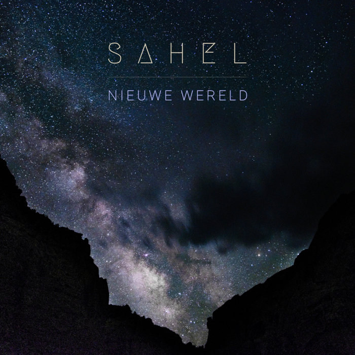 Nieuwe Wereld | S A H E L