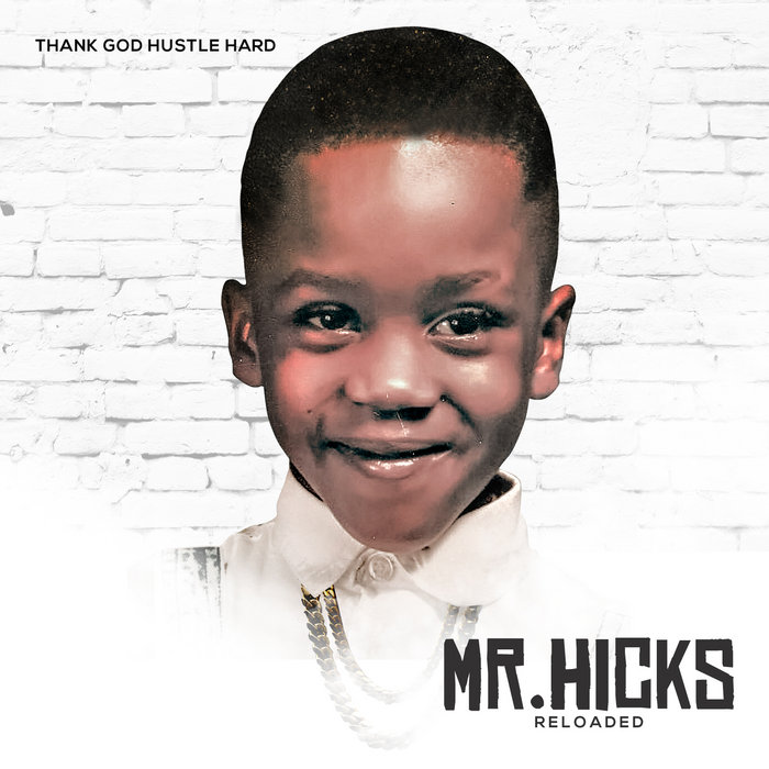 That's All I Know | Mr. Hicks (Ft. Moye and Visuewelle) | Mr. Hicks