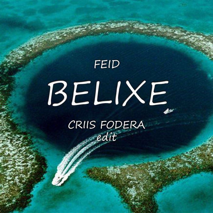 Feid - Belixe ( Criis Fodera edit.) | Criis Fodera