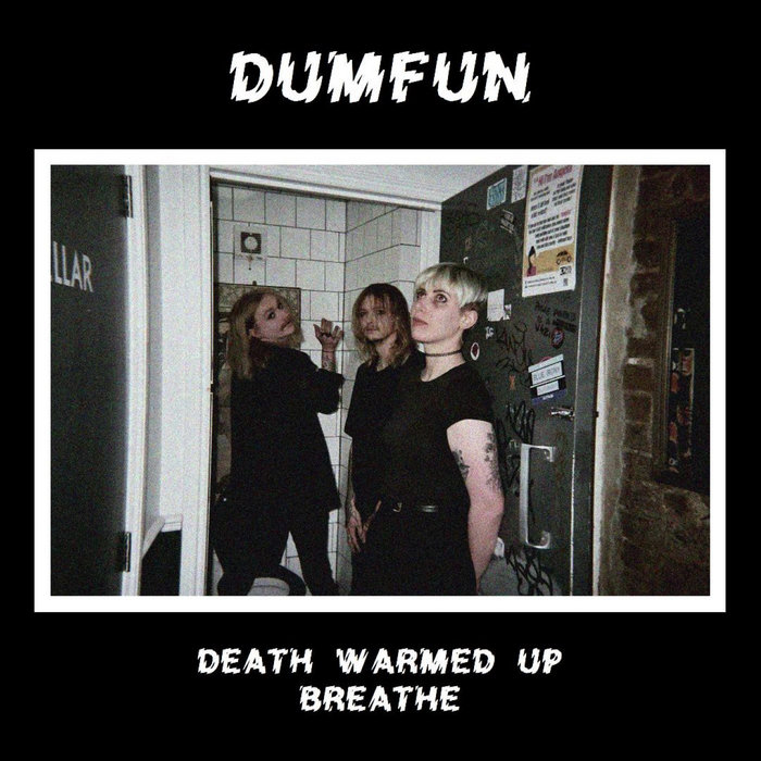 Death Warmed Up | DUMFUN
