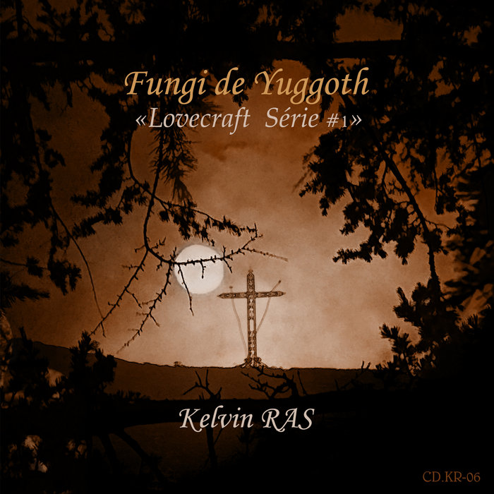 Fungi de Yuggoth « Lovecraft Série #1 » | Kelvin RAS