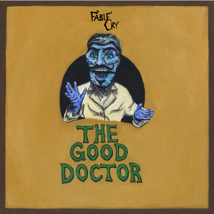 The Good Doctor (single) | Fable Cry