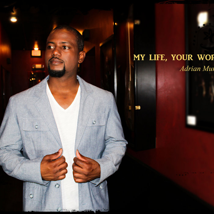 My Life, Your Words | Adrian Murray