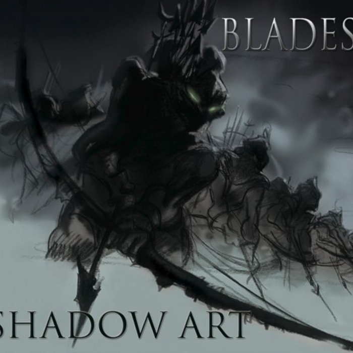 Shadow Art | BLADES