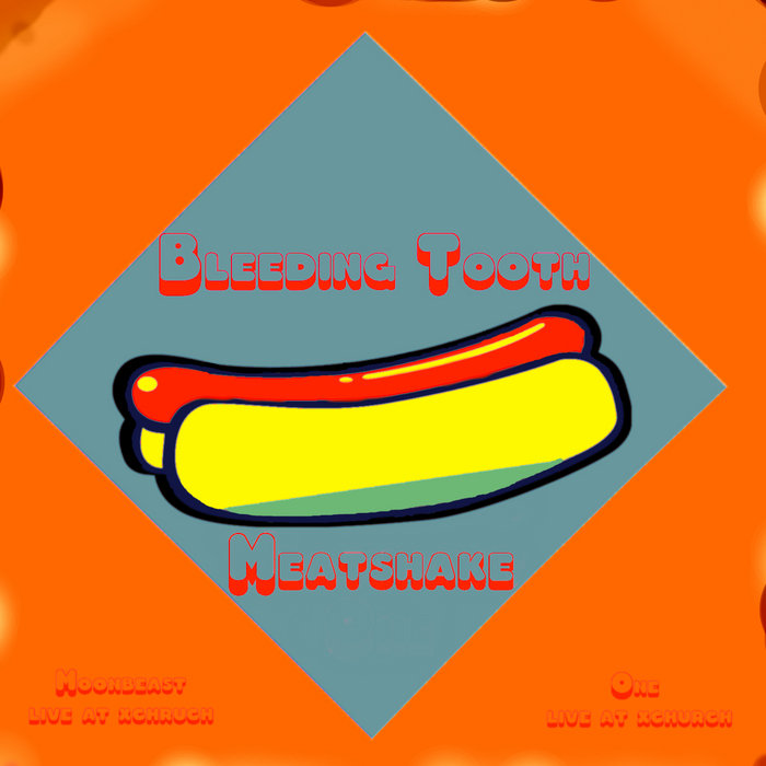 Meatshake | (bleeding) Tooth