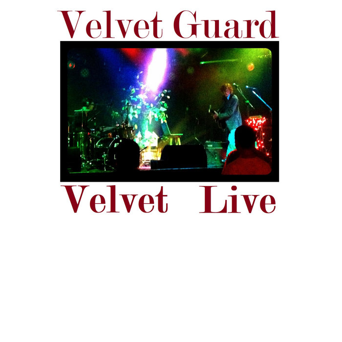 Velvet Live | Velvet Guard