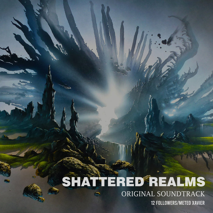 Shattered Realms OST | 12 Followers/Meteo Xavier