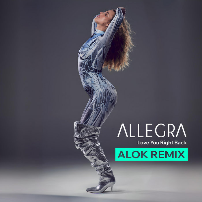 Love You Right Back (Alok Remix) | Allegra | Radikal Records