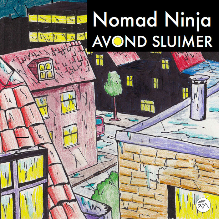 Avond Sluimer | Nomad Ninja | Legowelt