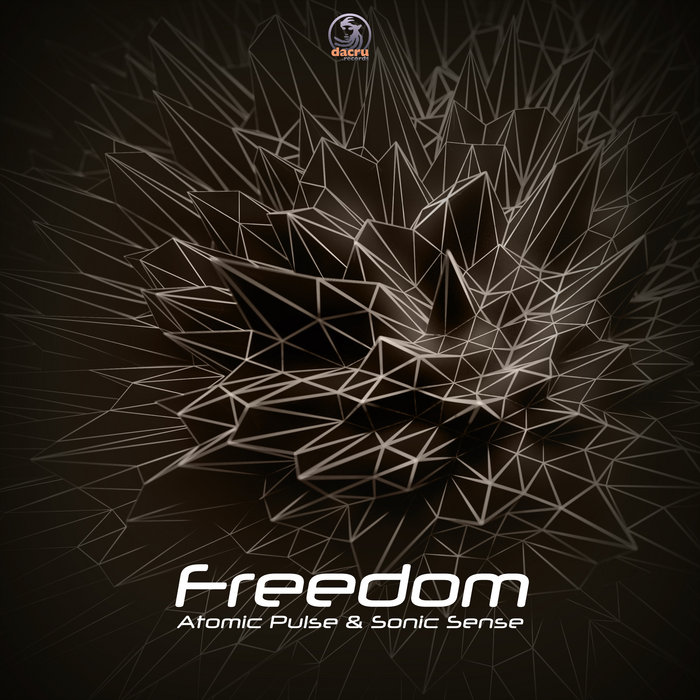 Freedom | Atomic Pulse & Sonic Sense | Dacru Records