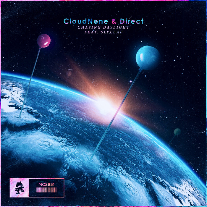 Chasing Daylight | CloudNone and Direct featuring Slyleaf | Monstercat