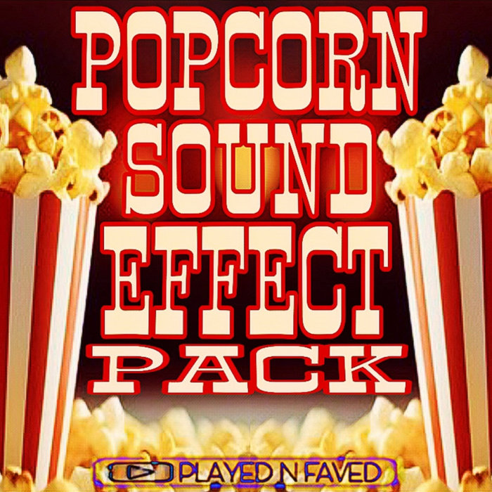 Popcorn Sound Effect Pack | Played N Faved
