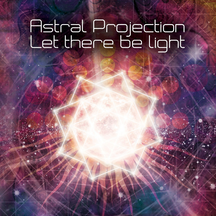 Astral Projection - Let There Be Light | Astral Projection | Suntrip Records