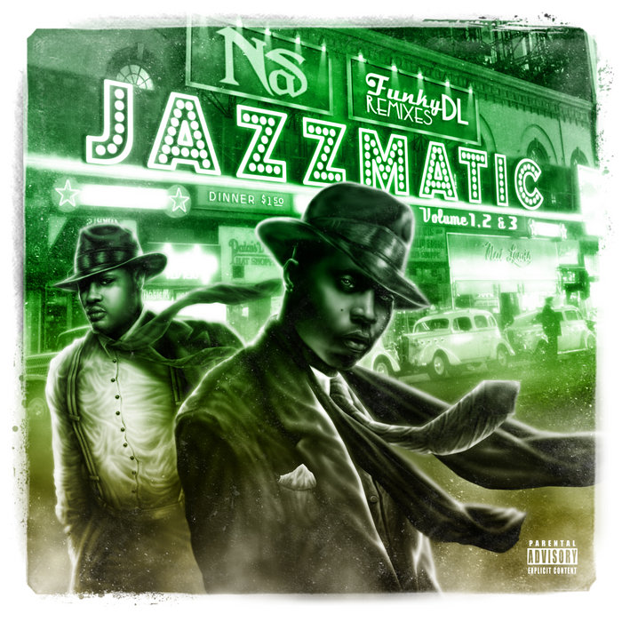 Jazzmatic Trilogy (Vol's. 1, 2 & 3) - Funky DL Remixes Nas | Funky DL