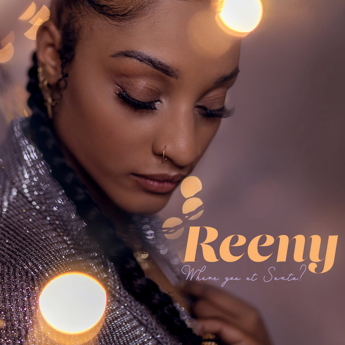 Where You At Santa? | Reeny Smith