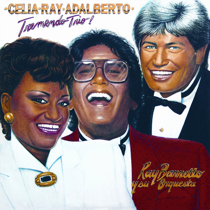 Tremendo Trio! (Remastered 2024) | Celia Cruz