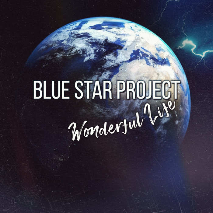 Wonderful Life | Blue Star Project