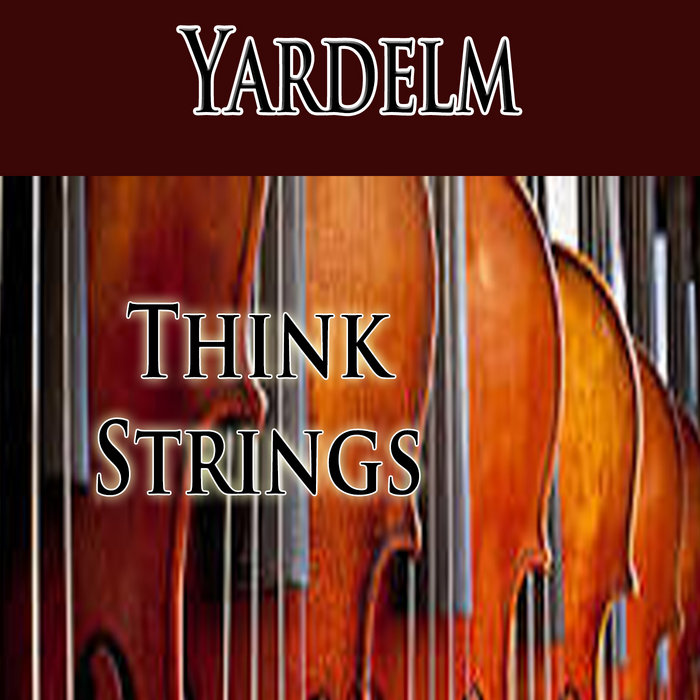 Think Strings | Yardelm Music