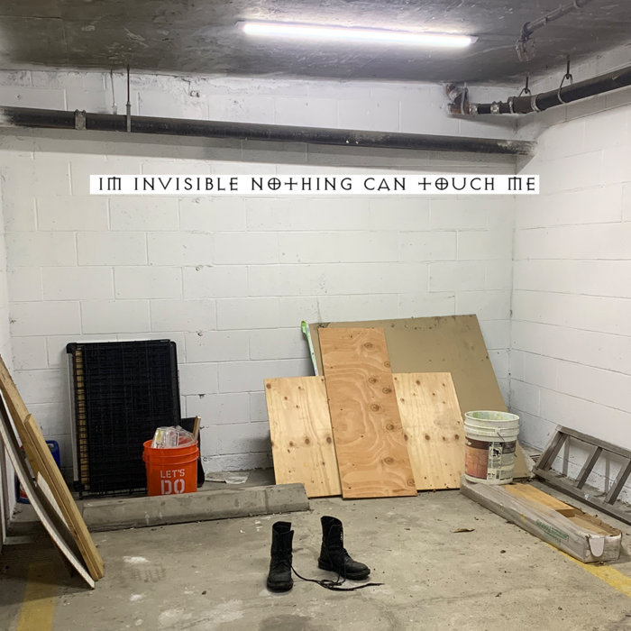 im invisible nothing can touch me | im invisible nothing can touch me