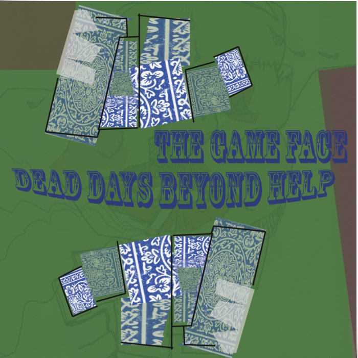 The Game Face | Dead Days Beyond Help | Alex Ward