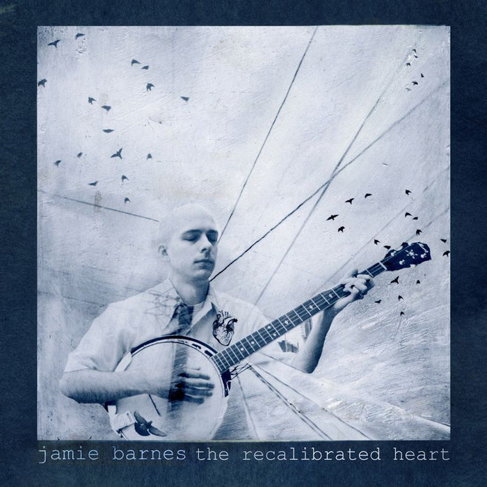 The Recalibrated Heart | Jamie Barnes