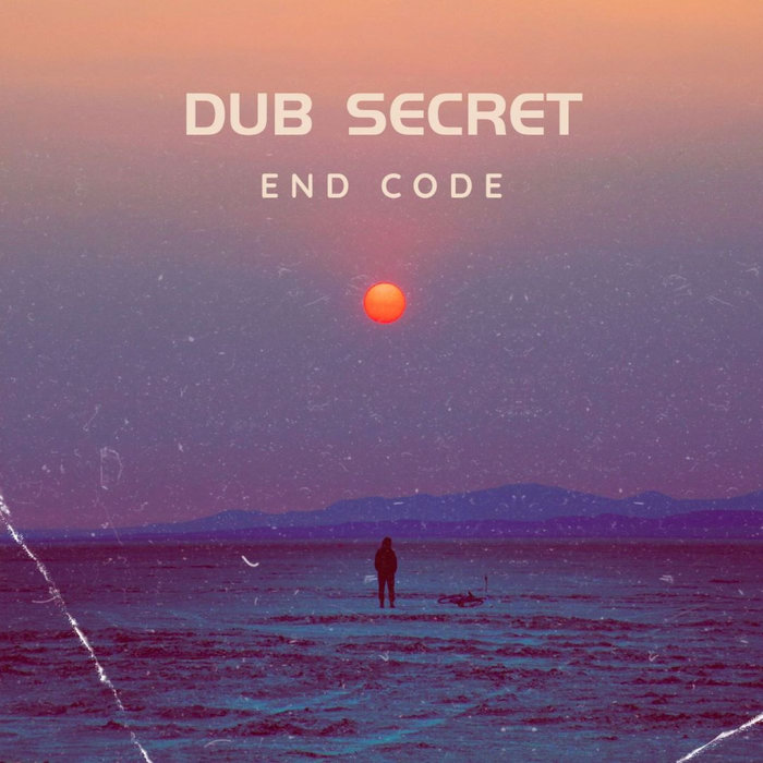 End Code (Extended Mix) | Dub Secret