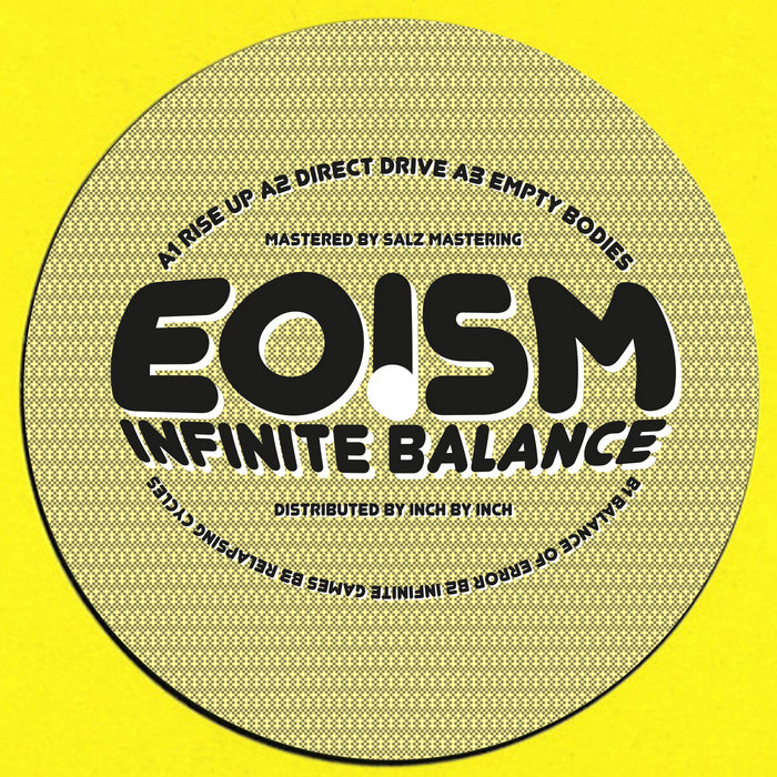 Infinite Balance | Eoism | Inch By Inch Distribution
