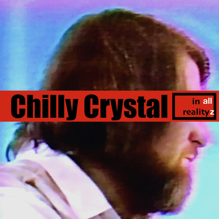 in all realityz | Chilly Crystal | y knot music