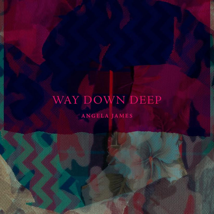 Way Down Deep | Angela James