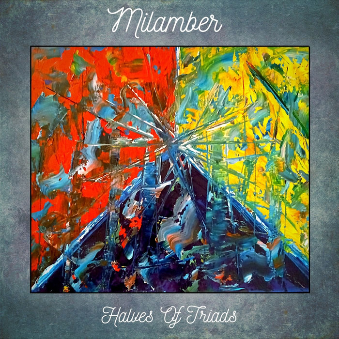 Halves Of Triads | Milamber