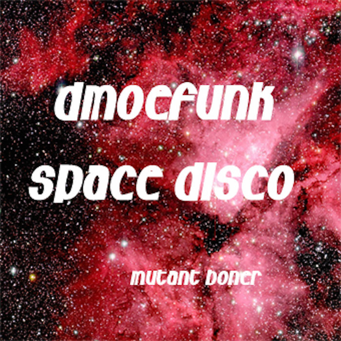 Space Disco | DMoeFunk