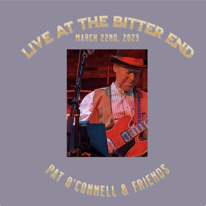 Live at The Bitter End | Pat O'Connell and Friends | The Conall Band