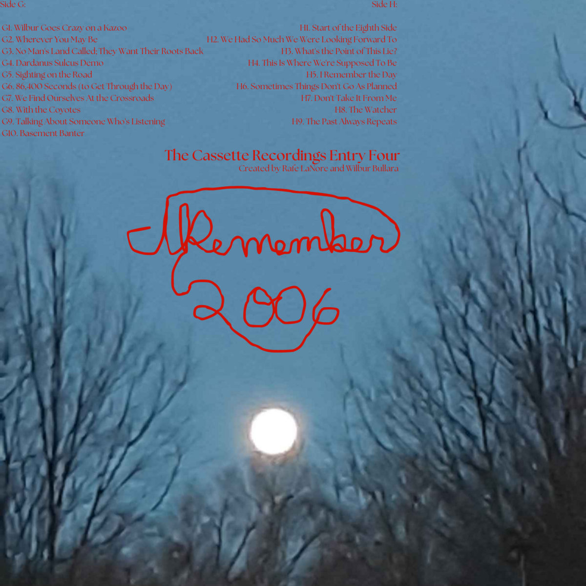 The Cassette Recordings Entry Four I Remember 2006