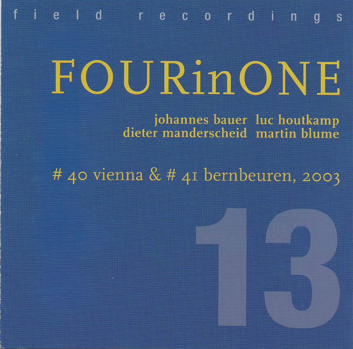 FOURinONE: # 40 VIENNA & # 41 BERNBEUREN, 2003 | Martin Blume