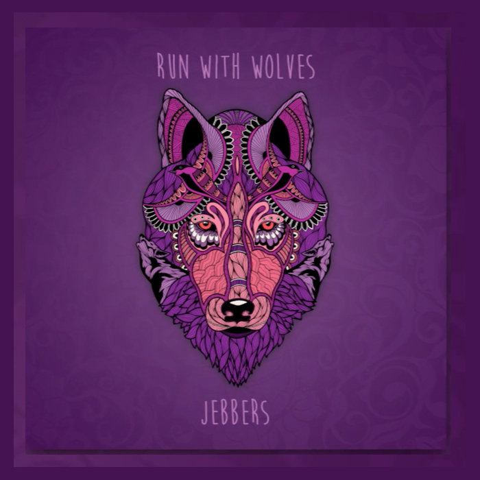 Run With Wolves | Abbie Jebbers